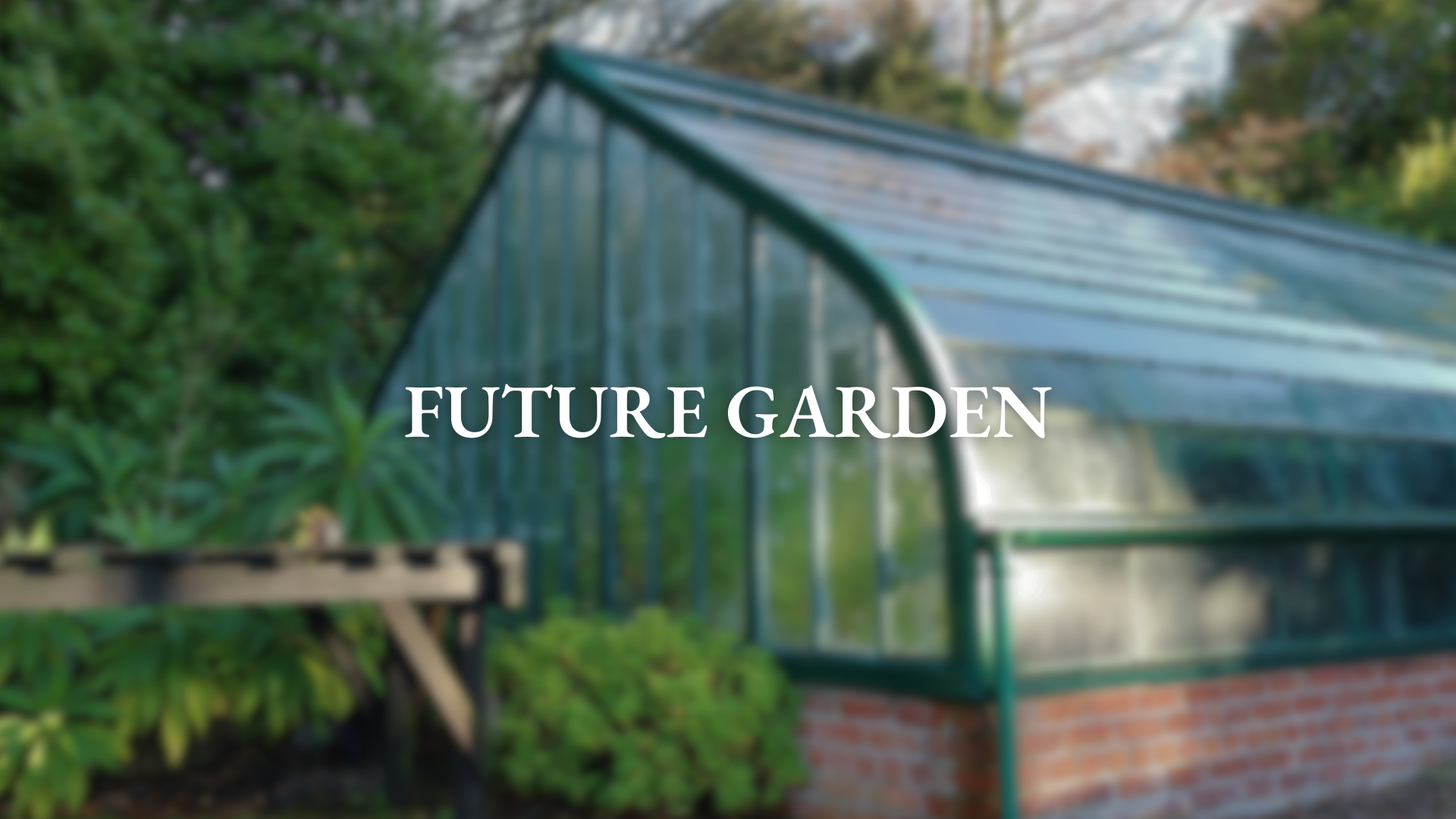 Future Garden - Dumbworld